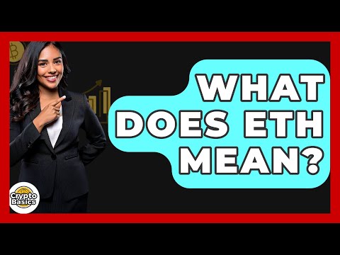 What Does Eth Mean? - CryptoBasics360.com