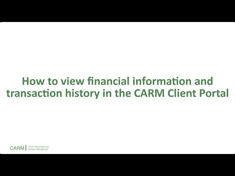 How to view financial information and transaction history in the CARM Client Portal