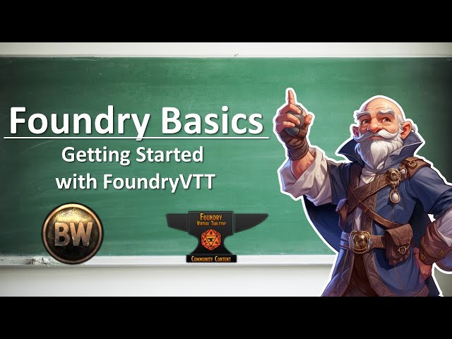 Foundry Basics: A Comprehensive Guide to Getting Started with Foundry Virtual Tabletop | Galaxy ...