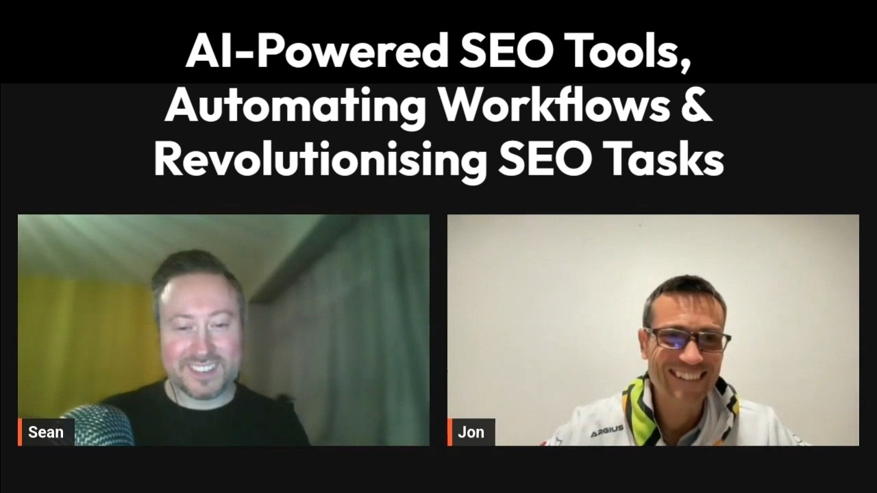 Chat With Jon Goodey | AI-Powered SEO Tools, Automating Workflows & Revolutionising SEO Tasks