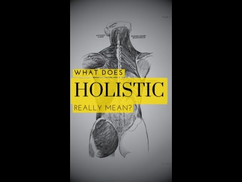 What Does Holistic Really Mean?