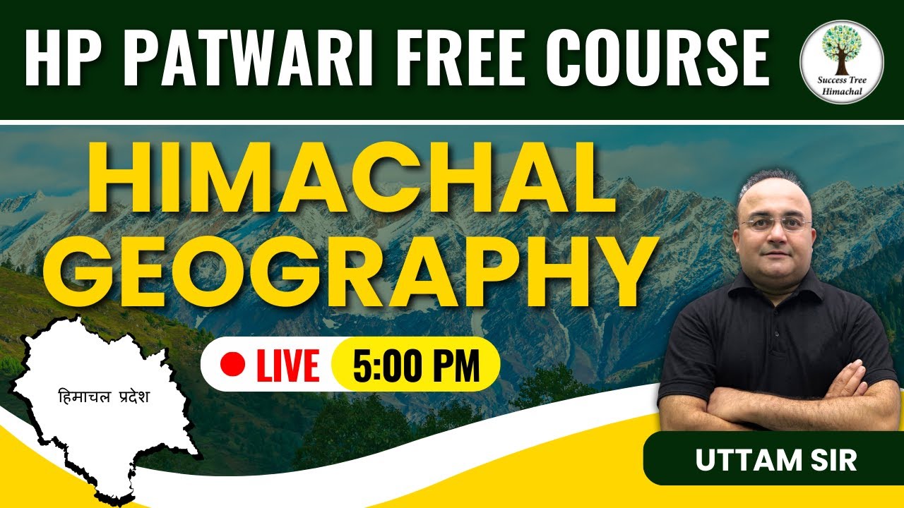 HP Patwari FREE Course | HIMACHAL GEOGRAPHY | Introductory Class | By Uttam Sir