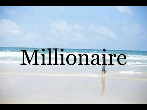 How To Pronounce Millionaire🌈🌈🌈🌈🌈🌈Pronunciation Of Millionaire