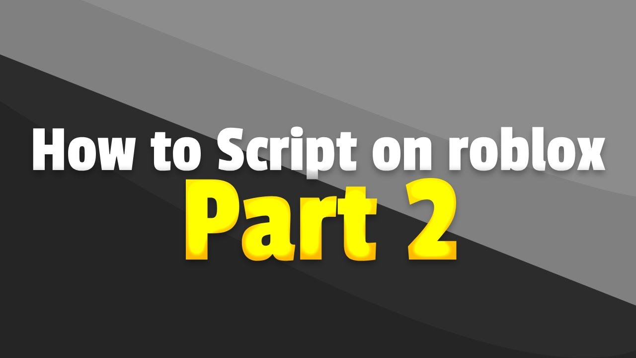 Roblox Beginner Scripting Tutorials | Part 2, Printing and Debugging