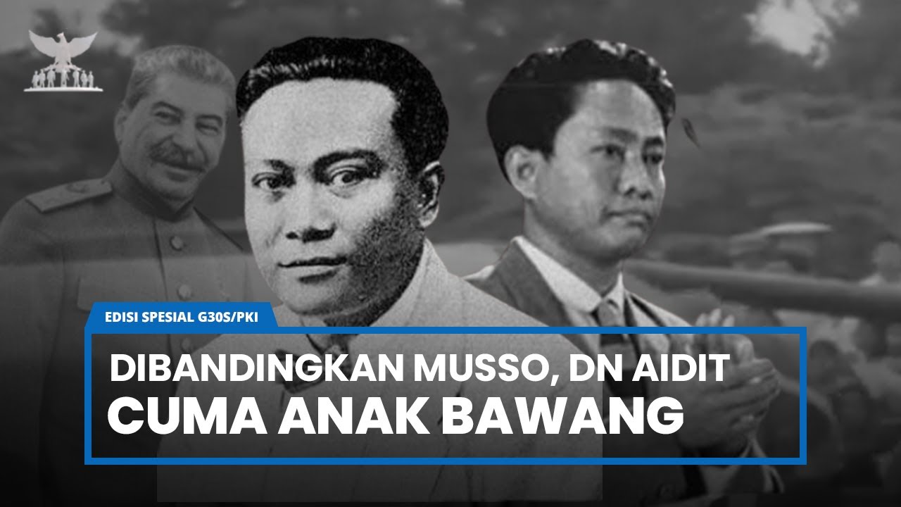 DN Aidit Cuma 'Anak Bawang', Musso Pentolan PKI Sebenarnya yang Jadi ...