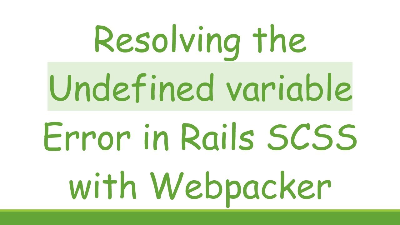 Resolving the Undefined variable Error in Rails SCSS with Webpacker