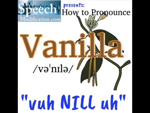 How to Pronounce Vanilla