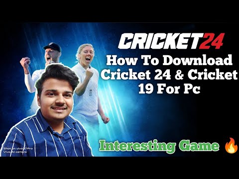 HOW TO DOWNLOAD CRICKET 24 & CRICKET 19 FOR PC | CRICKET 24 GAME PLAY |CRICKET 19 GAME PLAY