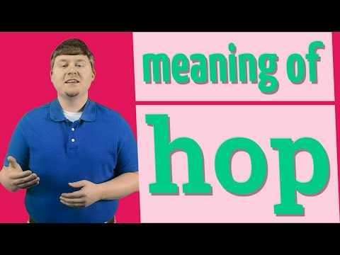 Hop | Definition of hop