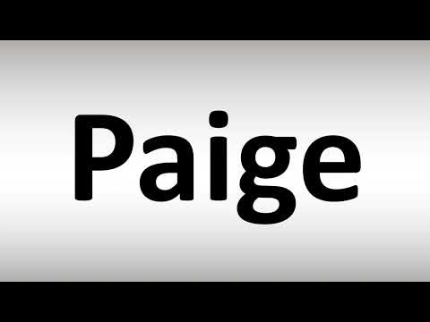 How to Pronounce Paige