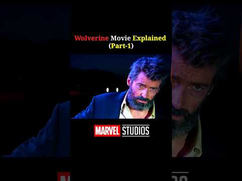 Wolverine Movie Explained (Part-1) #shorts #marvel #wolverine