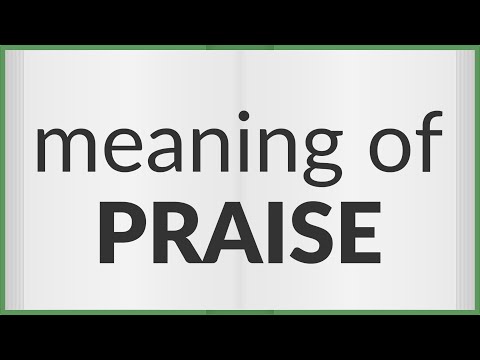 Praise | meaning of Praise