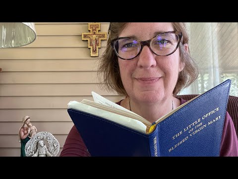 Ep. 2 Walking through the Little Office of the Blessed Virgin Mary: Matins & Lauds