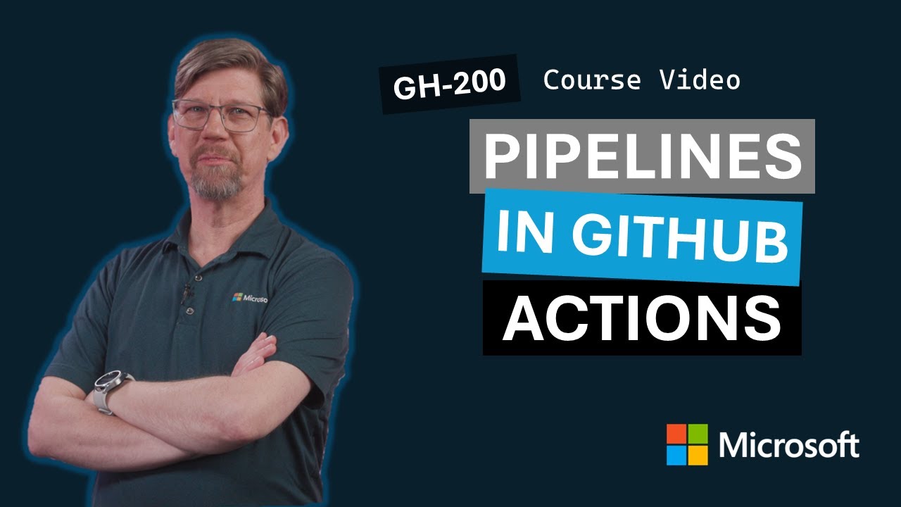 Pipelines in GitHub Actions | GH-200 | Episode 3
