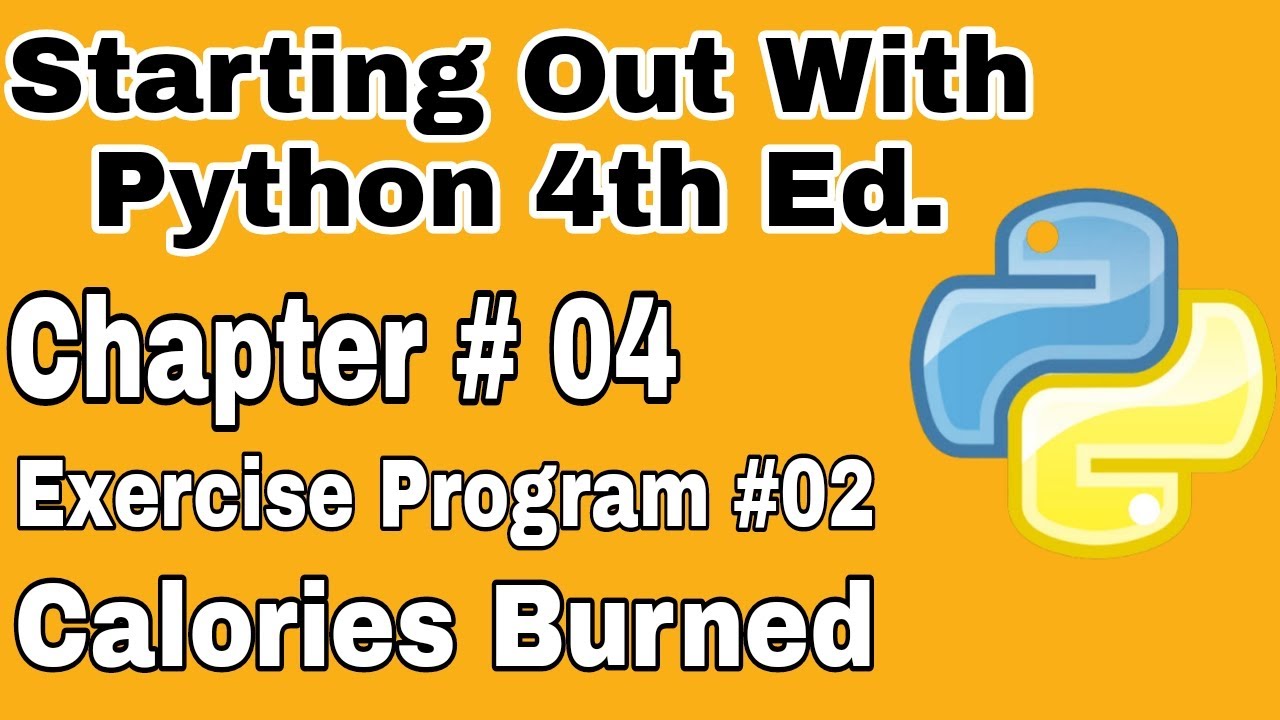 Starting Out With Python Chapter 4 Exercise Program 2   Calories Burned Python Program