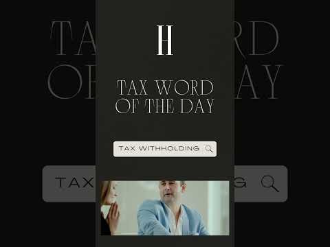 Tax Word of The Day - Tax Withholding