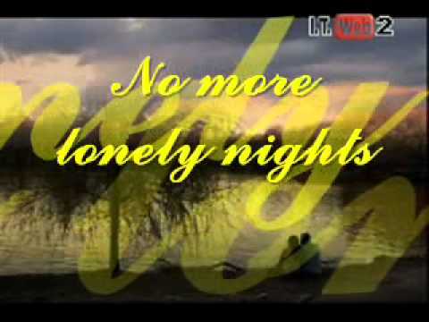 No more lonely nights (lyrics) Paul Mcartney
