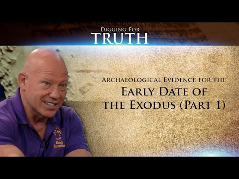 Archaeological Evidence for the Early Date of the Exodus (Part One): Digging for Truth Episode ...