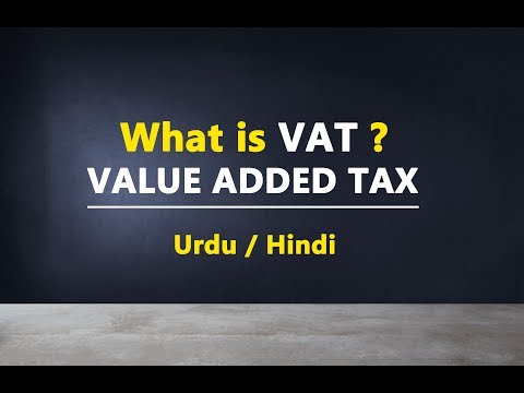 VALUE ADDED TAX | What is VAT? Urdu / Hindi