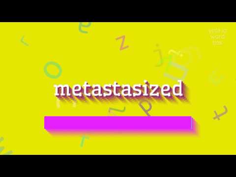 How to say "metastasized"! (High Quality Voices)