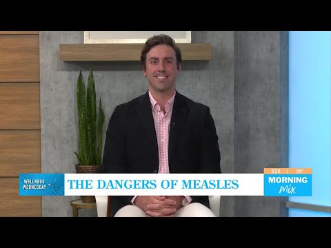 Wellness Wednesday: The dangers of measles
