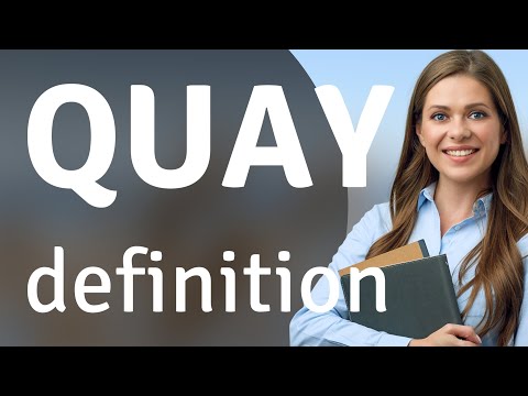 Quay | QUAY meaning