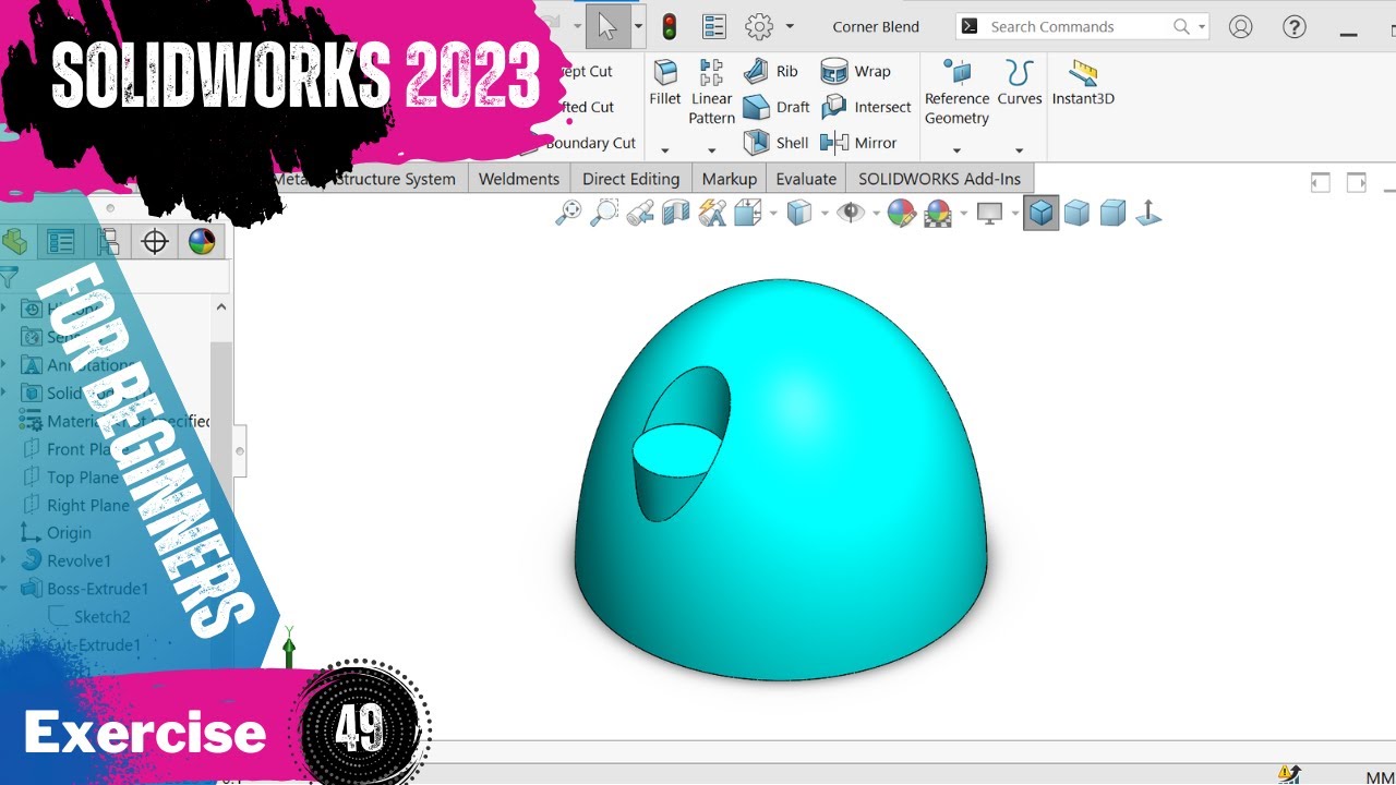 SolidWorks Exercise 49 | Corner Blend | SolidWorks Tutorial