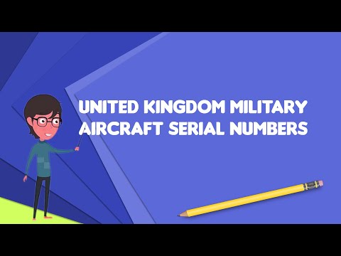 What is United Kingdom military aircraft serial numbers
