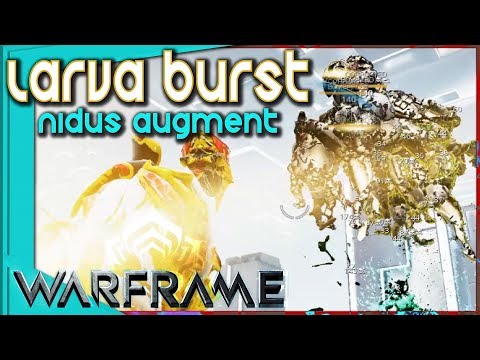 Steam Community :: Video :: Warframe - LARVA BURST AUGMENT - Suck + Blow