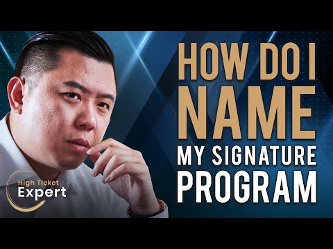 How Do I Name My Signature Program? S1E3