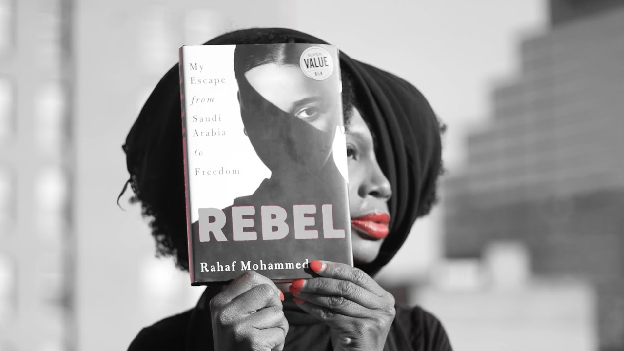 BookTube: Escaping From Saudi Arabia to Freedom | Rebel by Rahaf Mohammed |