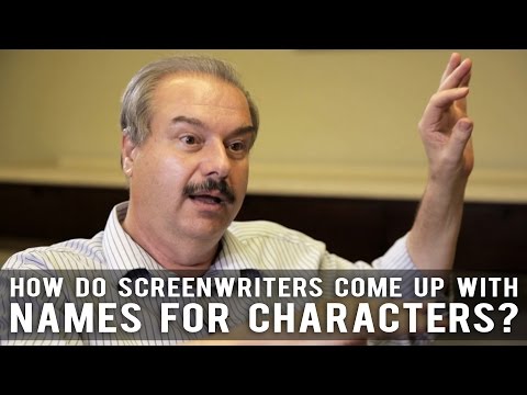 How Do Screenwriters Come Up With Names For Characters? by William C. Martell