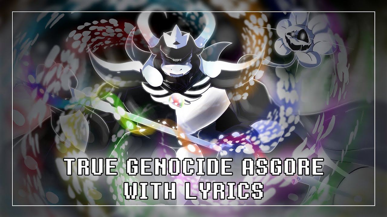 True Genocide Asgore With Lyrics | Undertale