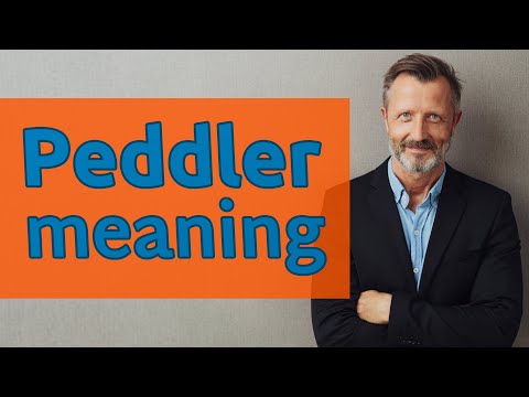 Peddler | Definition of peddler 📖 📖