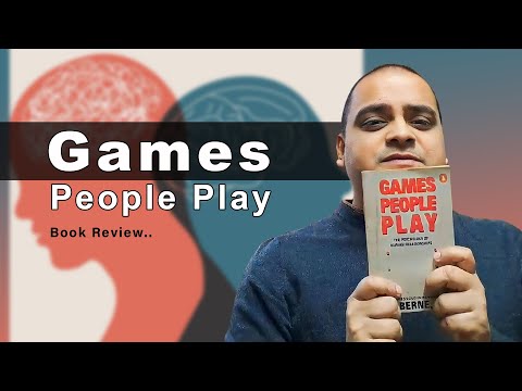 Games people play By Eric Berne | Book Review by Eshank Bahuguna