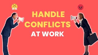 How to handle conflicts at work effectively? - Workplace Tips - PeopleTeam