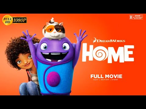 Home (2015) Movie | Animation & Adventure || Jim Parsons, Rihanna |Full Movie Explanation In English