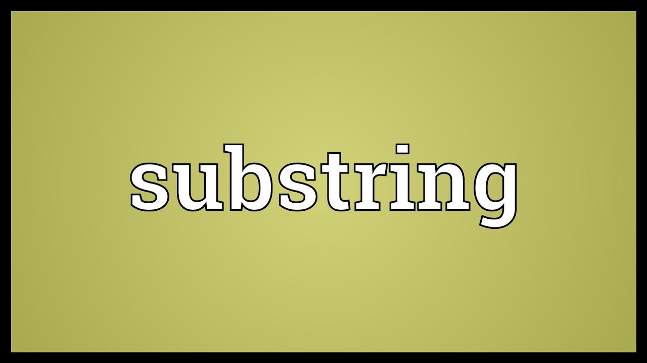 Substring Meaning