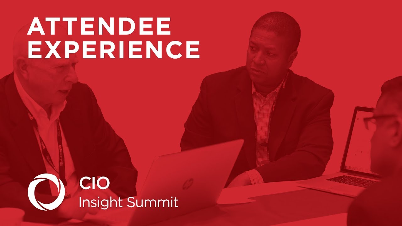 CIO Insight Summit - Attendee Experience