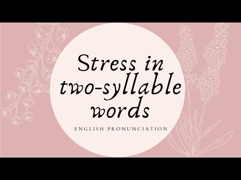 Stress in Two Syllable words - English Pronunciation Lesson