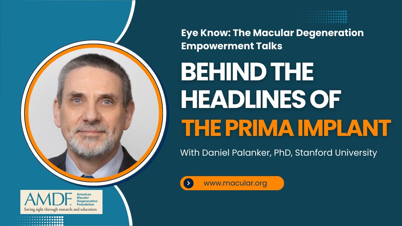 Behind the Headlines of the Prima Implant for Dry Macular Degeneration