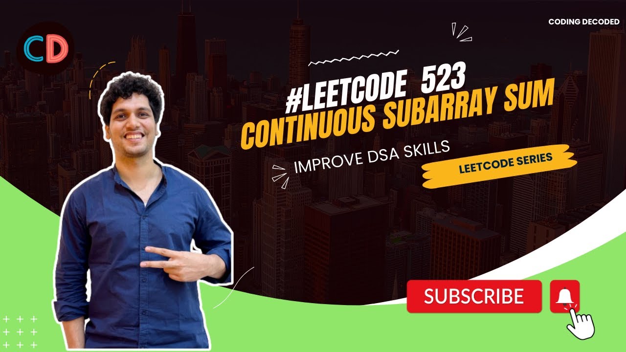 Leetcode 523. Continuous Subarray Sum |  Coding Decoded SDE Sheet