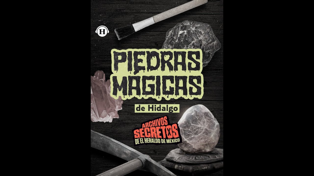 ¿Las conoces? Cangandhos, Ídulos y San Juanes: piedras mágicas de Hidalgo | Archivos Secretos
