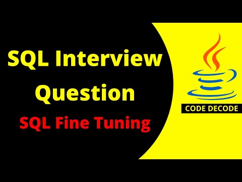 SQL Interview Question and Answers | Optimize/Fine Tuning Queries | SQL Best Practices | Code Decode
