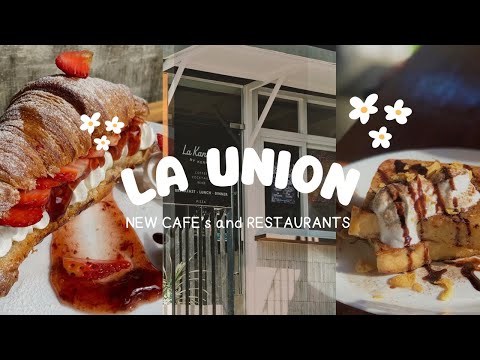 Where to eat in La Union 2024 (New Cafeโs and Restaurants in ELYU)