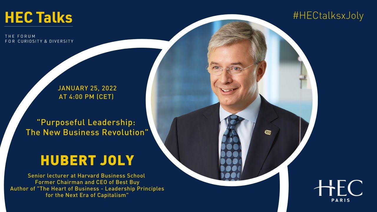 HEC TALKS: Purposeful Leadership - The New Business Revolution with Hubert Joly