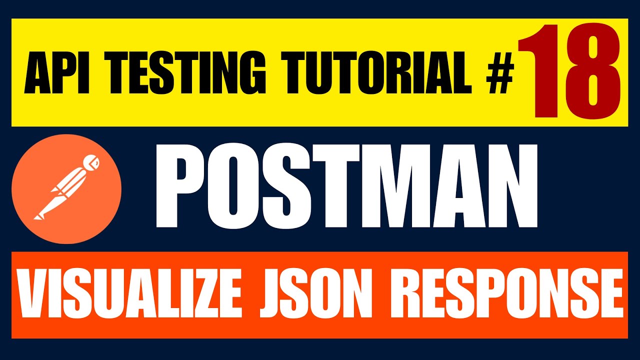 Postman API Testing Tutorial #18 | Visualize JSON Response