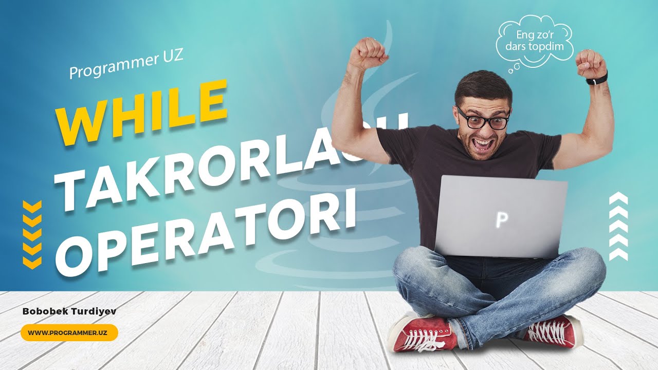 While takrorlash operatori - Java dasturlash tili - Java darslari