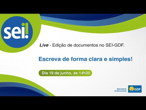 Live Edição de documentos no SEI-GDF: Escreva de forma clara e simples!