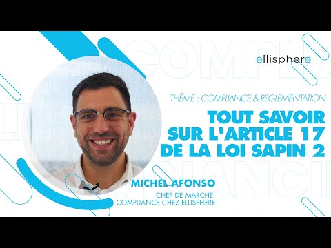 Regard d'Expert | Tout savoir sur l'article 17 de la loi Sapin 2